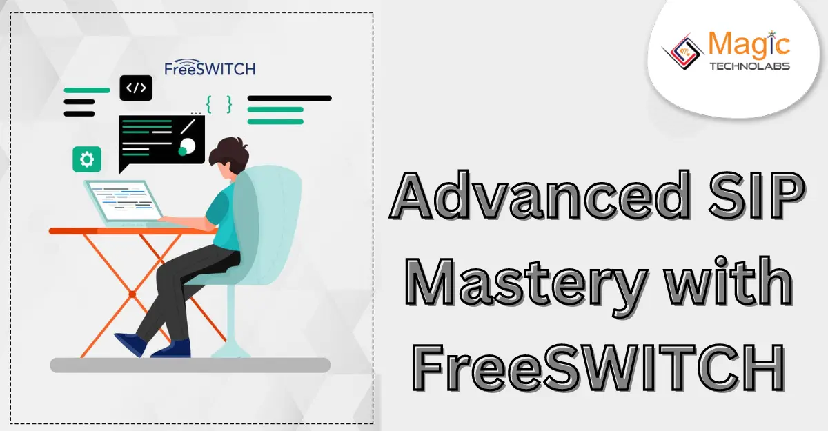 Advanced SIP Mastery with FreeSWITCH