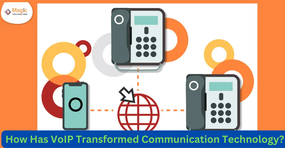 How Has VoIP Transformed Communication Technology?