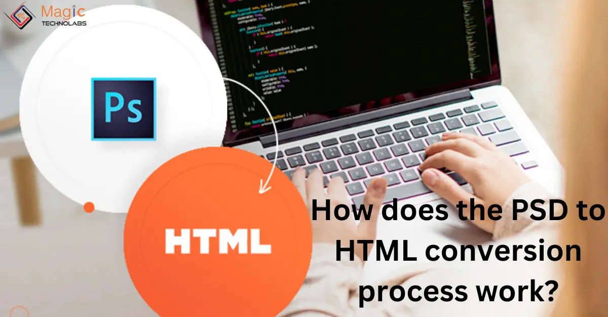 How does the PSD to HTML conversion process work?