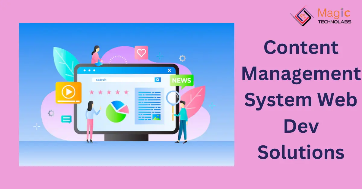 Content Management System Web Dev Solutions