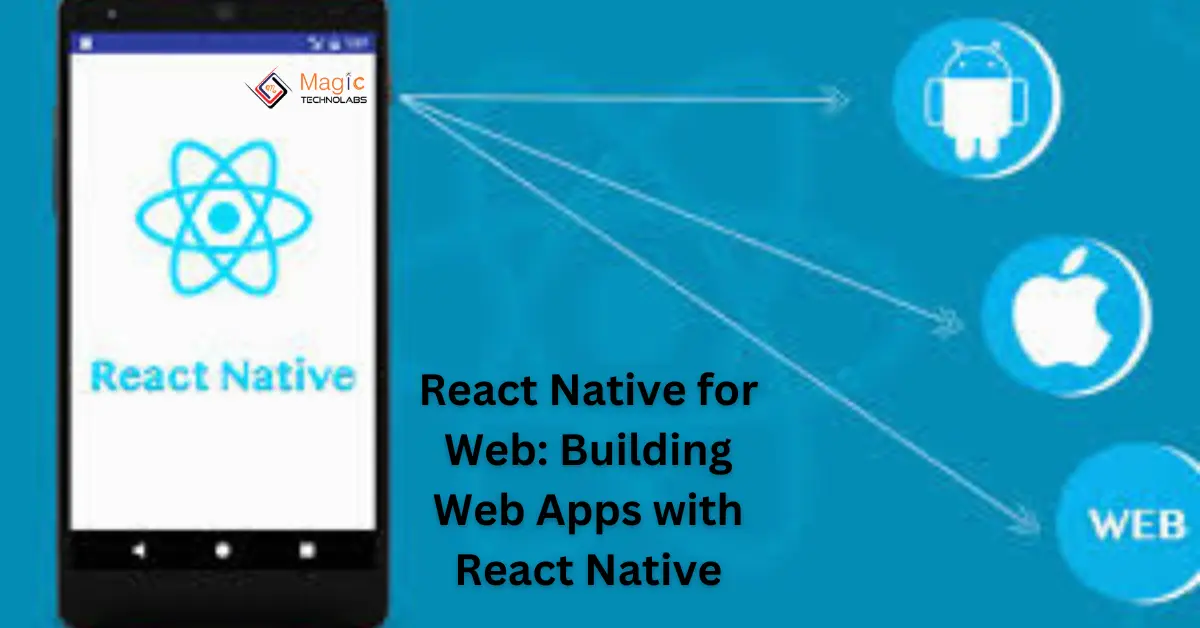 React Native for Web: Building Web Apps with React Native