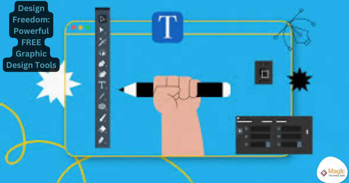 Design Freedom: Powerful FREE Graphic Design Tools