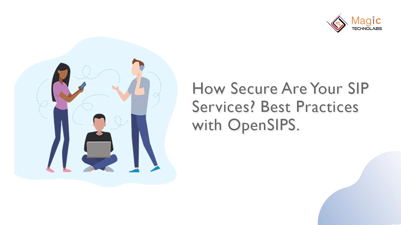 How Secure Are Your SIP Services? Best Practices with OpenSIPS
