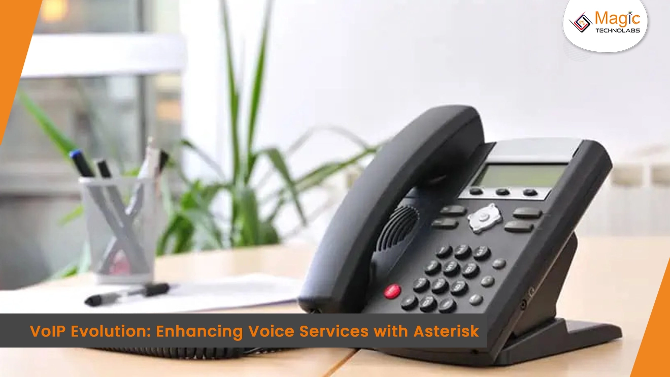 VoIP Evolution: Enhancing Voice Services with Asterisk