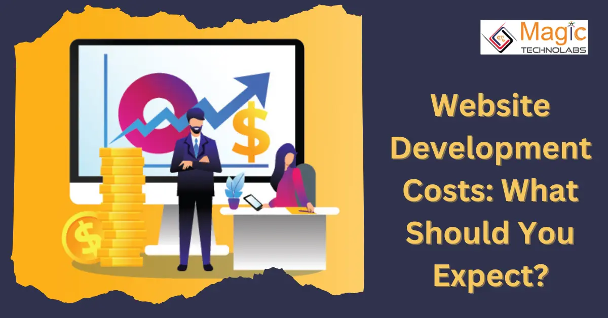 Website Development Costs: What Should You Expect?