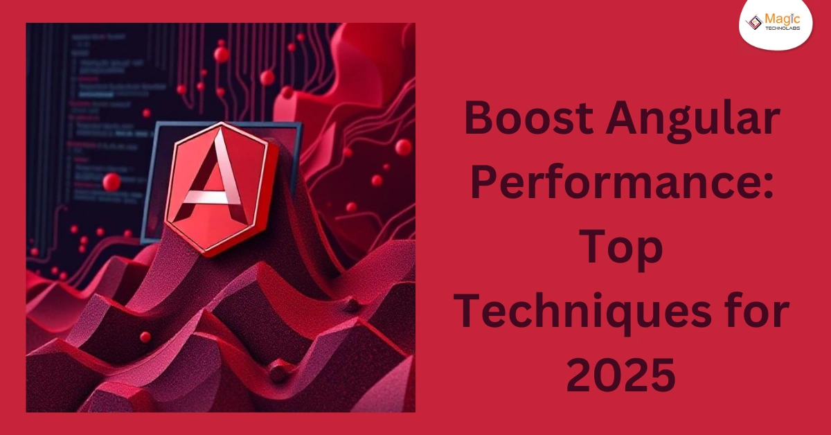 Boost Angular Performance: Top Techniques for 2025