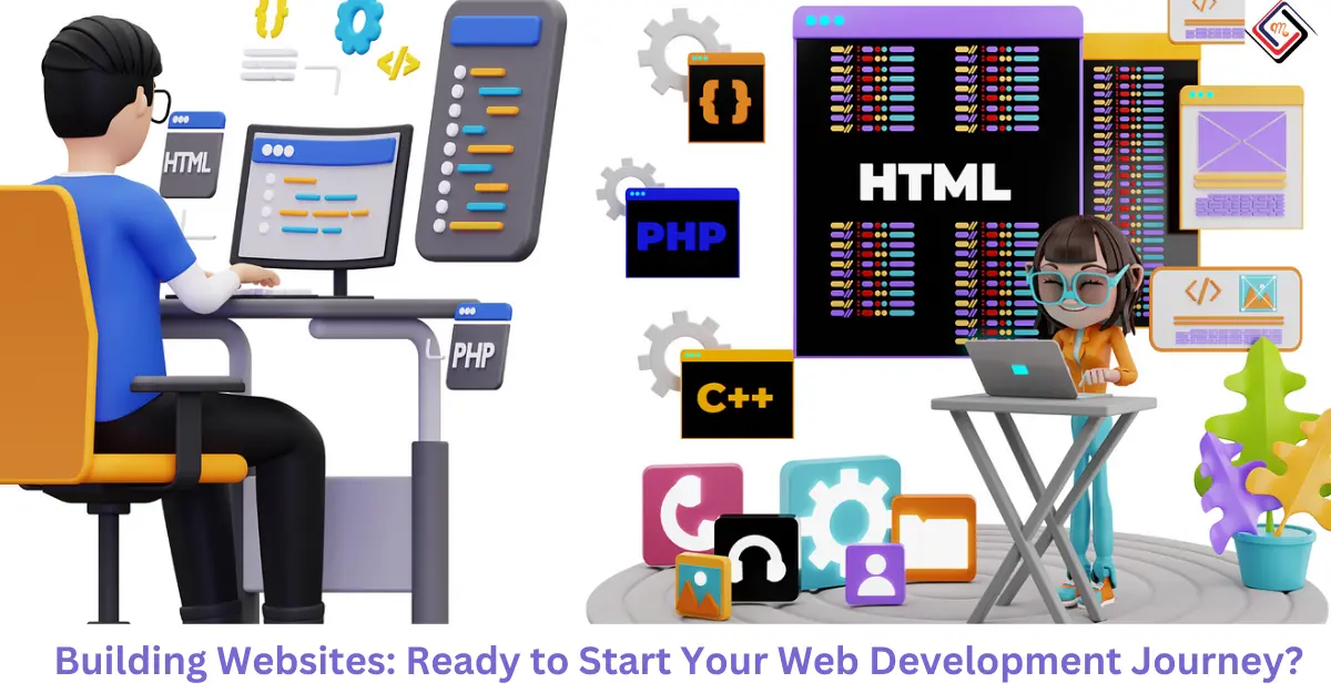 Building Websites: Ready to Start Your Web Development Journey?