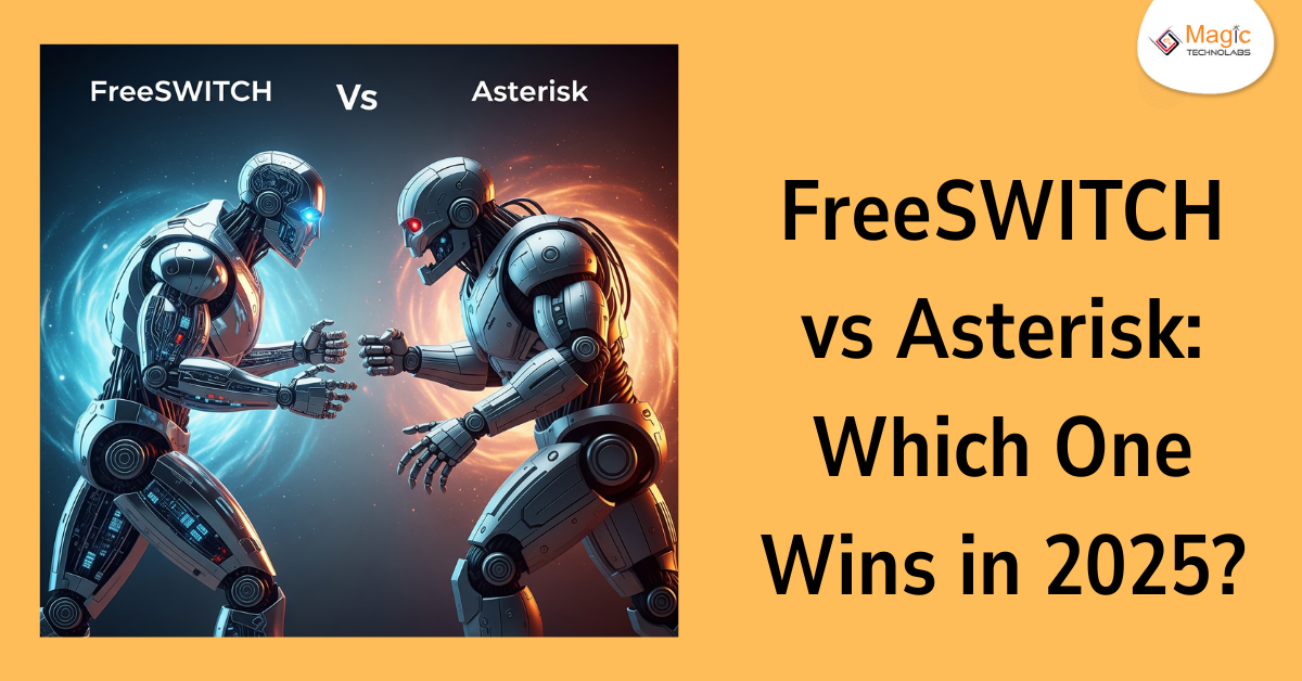 FreeSWITCH vs Asterisk: Which One Wins in 2025?