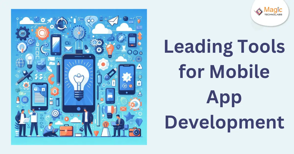 Leading Tools for Mobile App Development