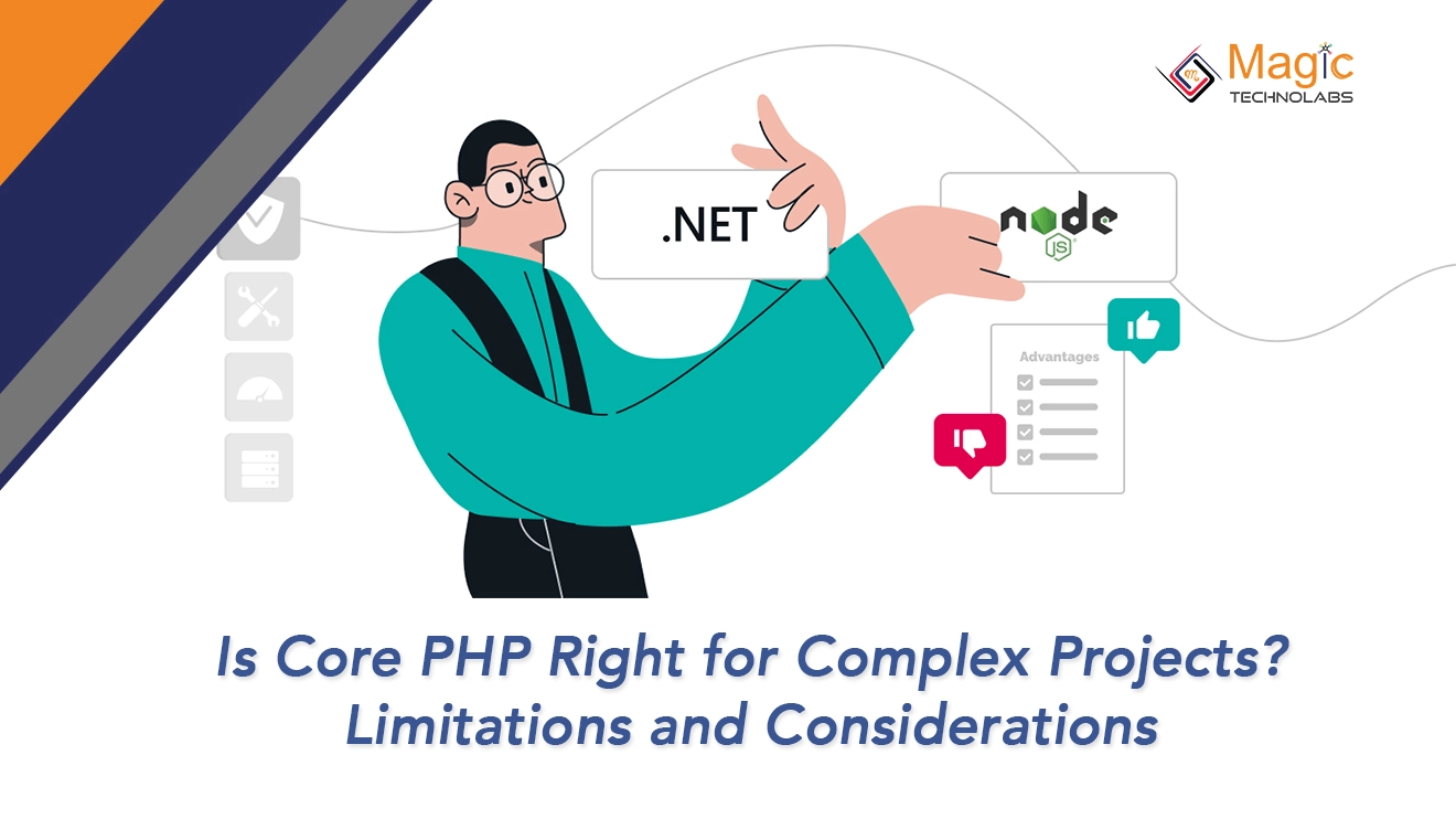 Is Core PHP Right for Complex Projects? Limitations and Considerations