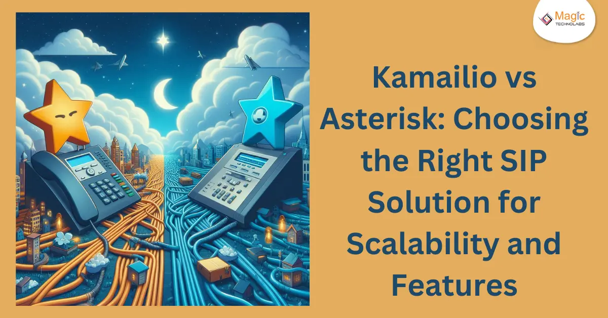 Kamailio vs Asterisk: Choosing the Right SIP Solution for Scalability and Features