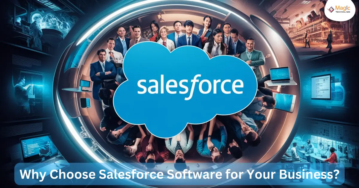 Why Choose Salesforce Software for Your Business?