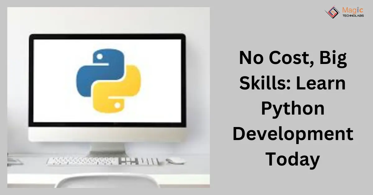 No Cost, Big Skills: Learn Python Development Today