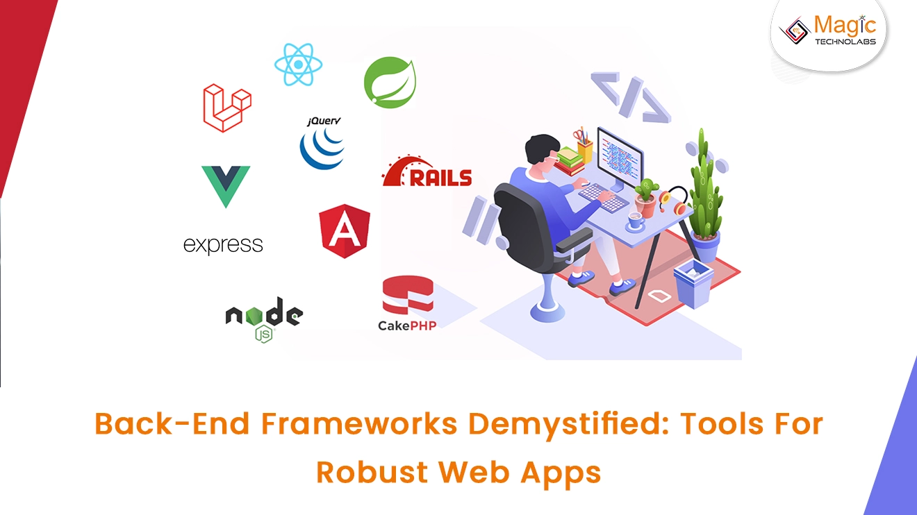 Back End Frameworks Demystified Tools For Robust Web Apps