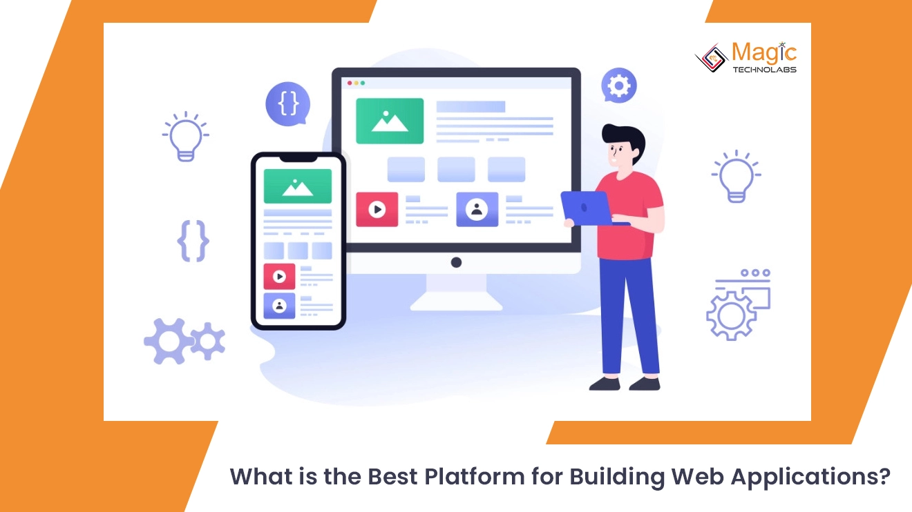 What is the Best Platform for Building Web Applications?