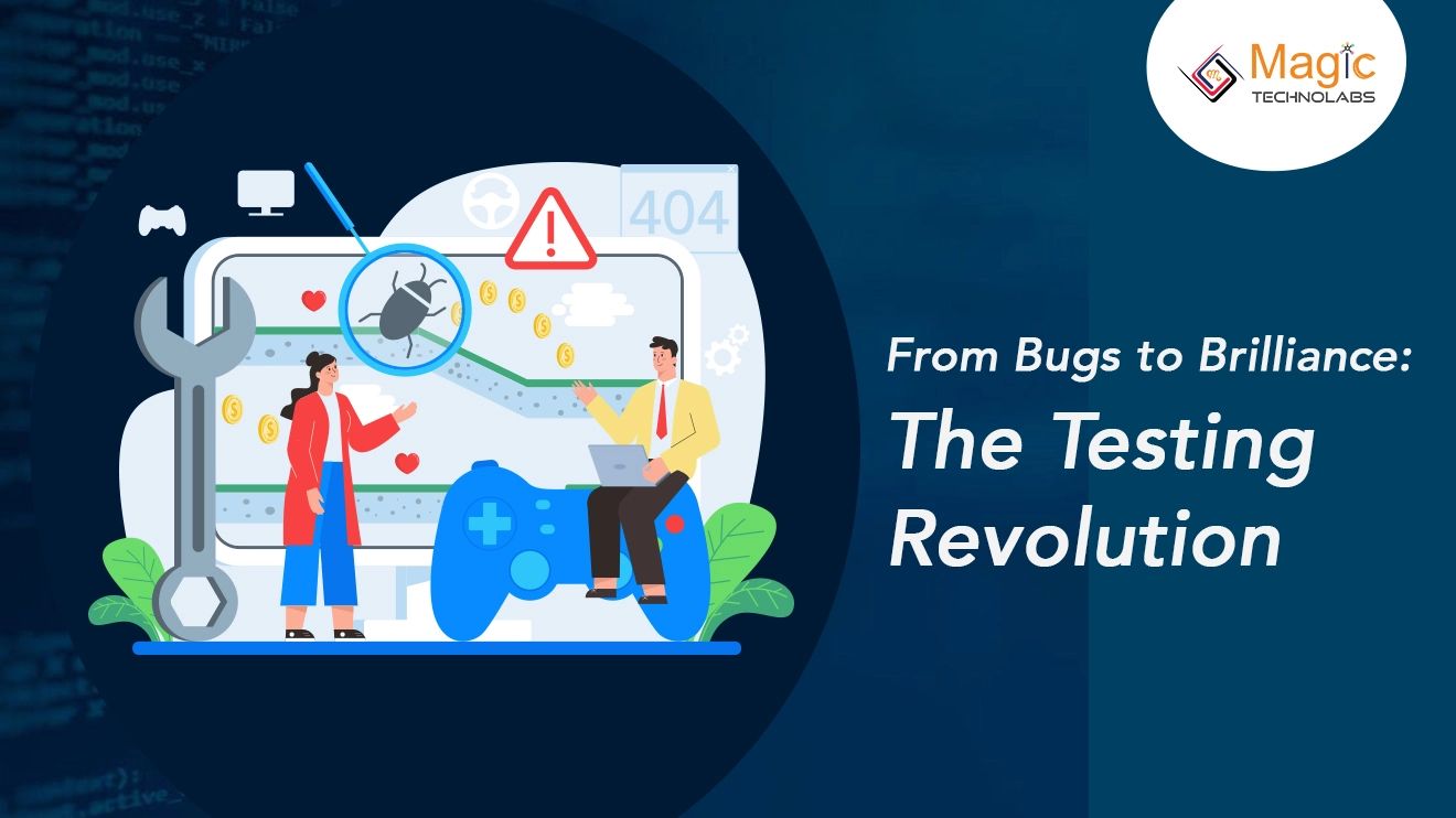 From Bugs to Brilliance: The Testing Revolution