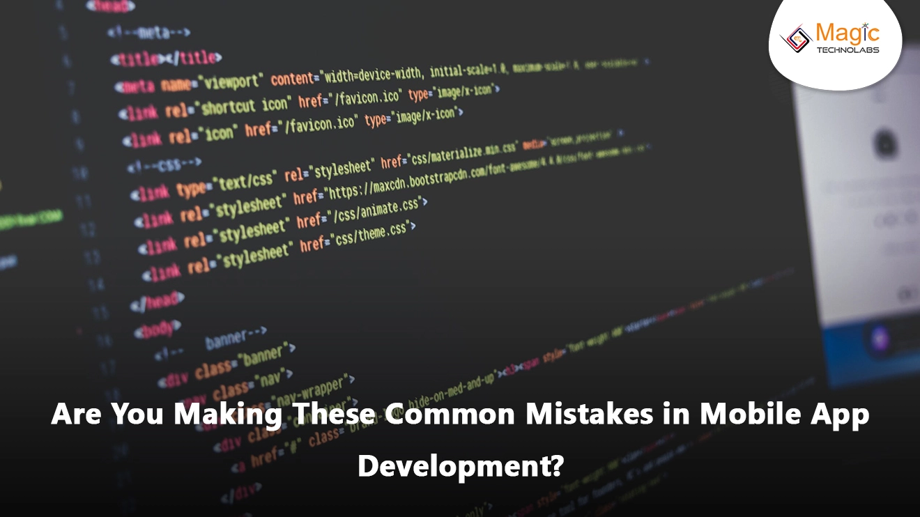 Are You Making These Common Mistakes in Mobile App Development?