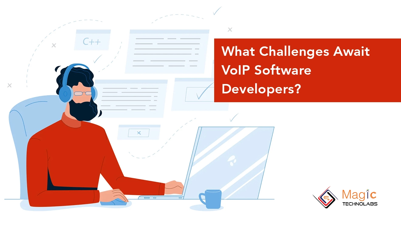 What Challenges Await VoIP Software Developers?