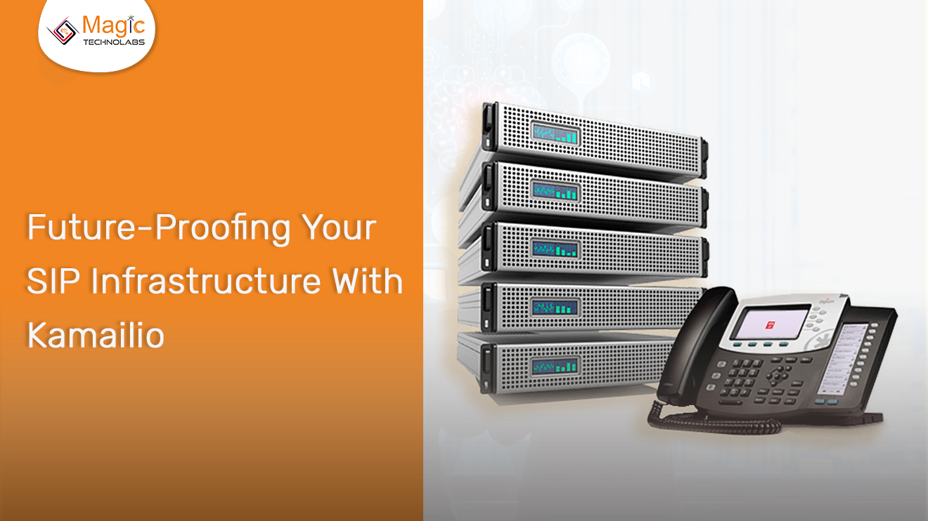 Future-Proofing Your SIP Infrastructure with Kamailio