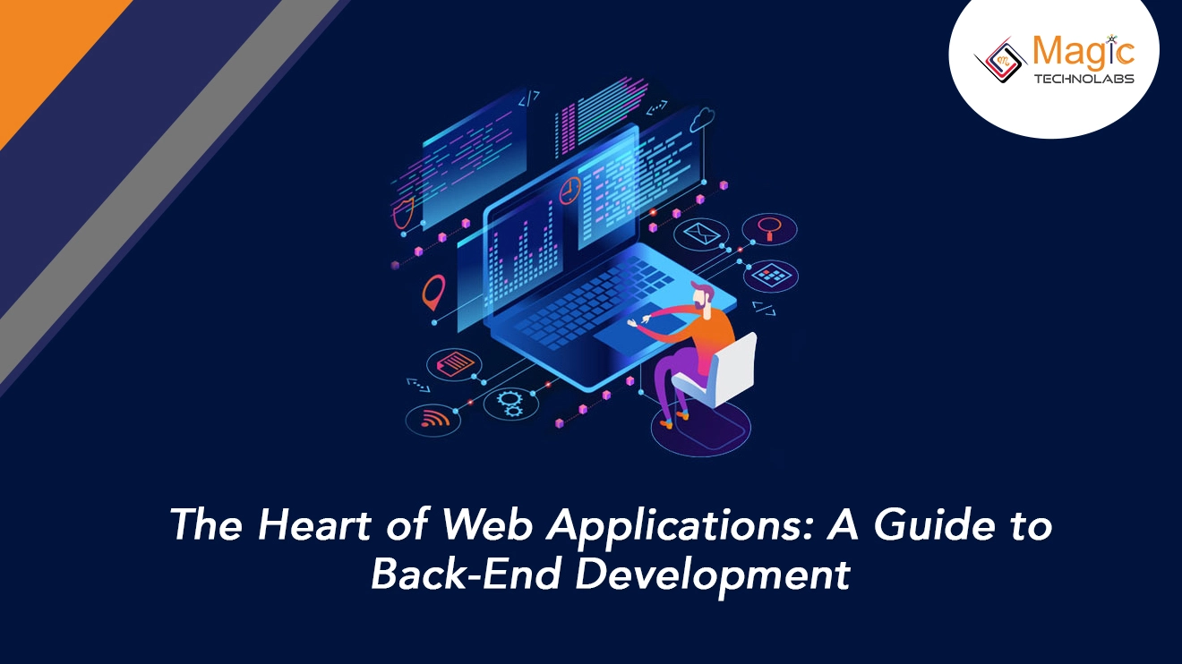 The Heart of Web Applications: A Guide to Back-End Development